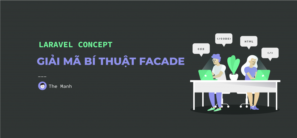 [Laravel Concept] Giải mã bí thuật Facade - Tuyển Dụng : Tuyển Dụng